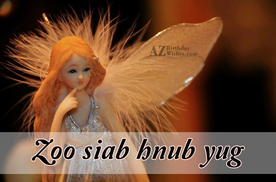 Birthday Wishes In Hmong - Birthday Images, Pictures - AZBirthdayWishes.com