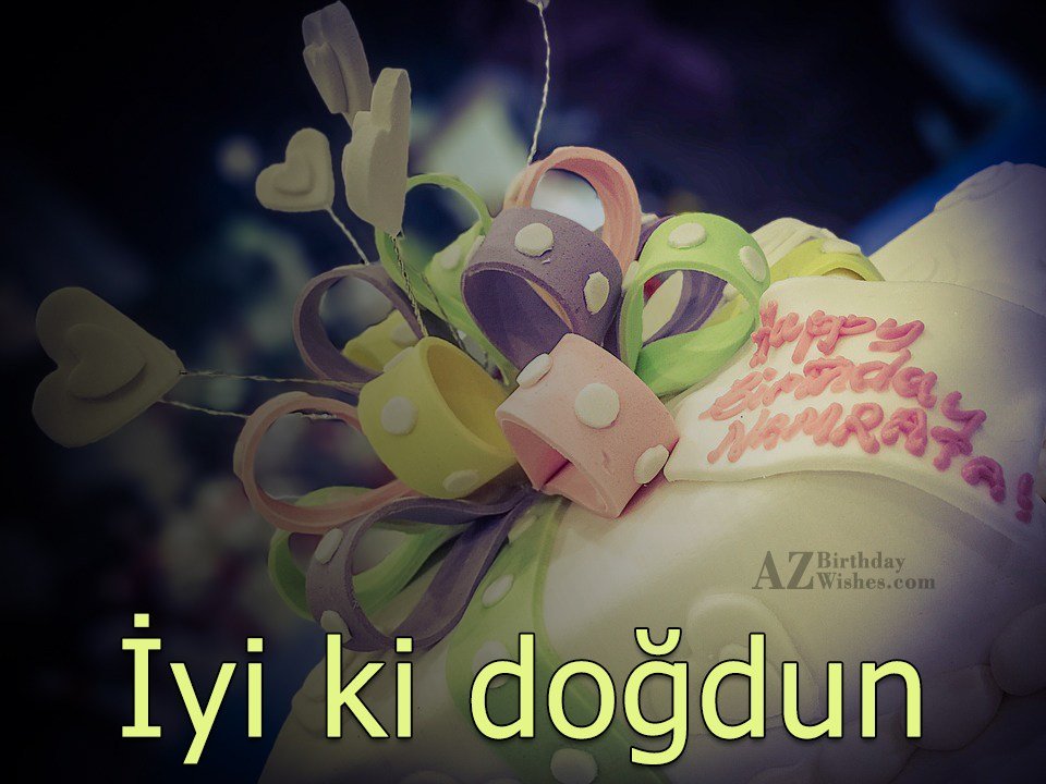 Birthday Wishes In Turkish - Birthday Images, Pictures ...