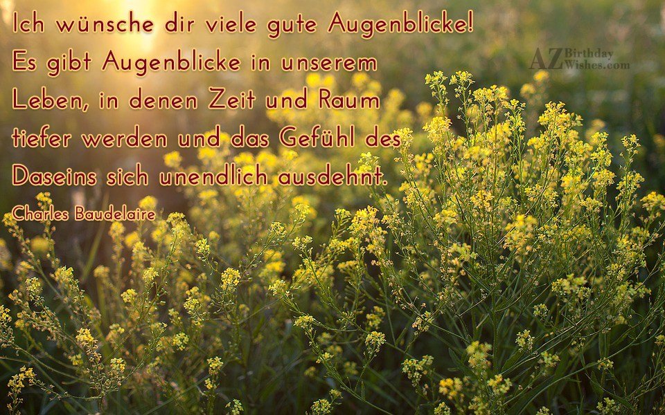 Ich wünsche dir viele gute Augenblicke! Es gibt Augenblicke in unserem ...