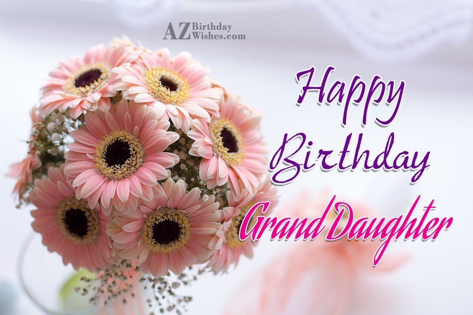 Birthday Wishes For Granddaughter Birthday Images Pictures