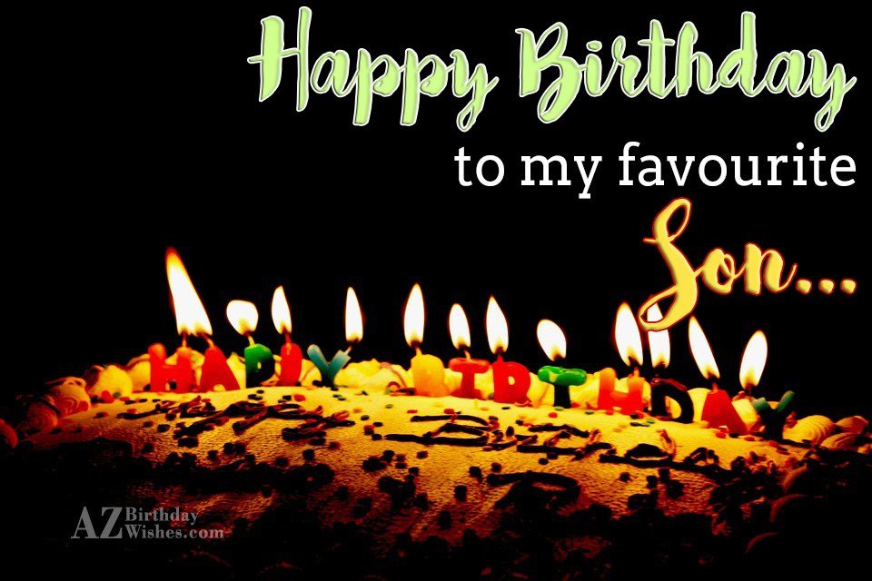 Happy Birthday To My Favorite Son
