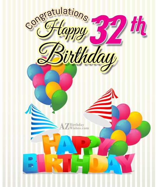 32nd Happy Birthday AZBirthdayWishes