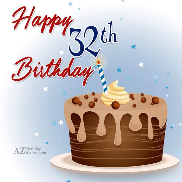 32nd Birthday Wishes Birthday Images Pictures AZBirthdayWishes
