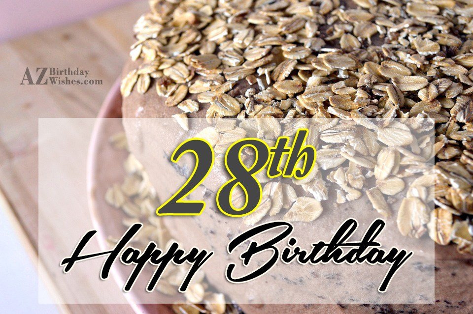 28th Birthday Wishes Birthday Images Pictures AZBirthdayWishes