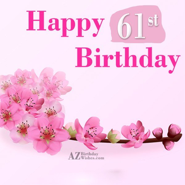 61st Birthday Wishes Birthday Images Pictures AZBirthdayWishes