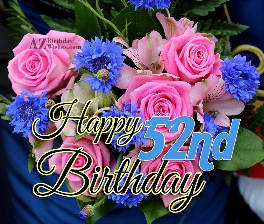 52nd Birthday Wishes Birthday Images Pictures AZBirthdayWishes