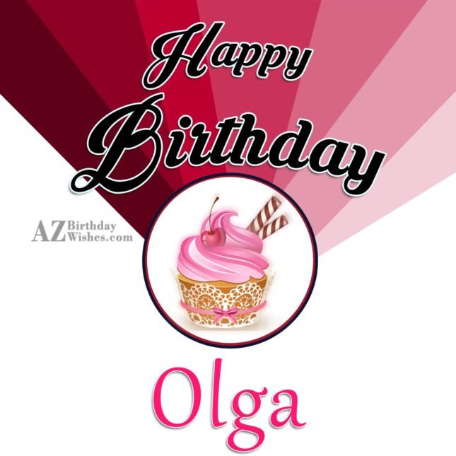 Happy Birthday Olga