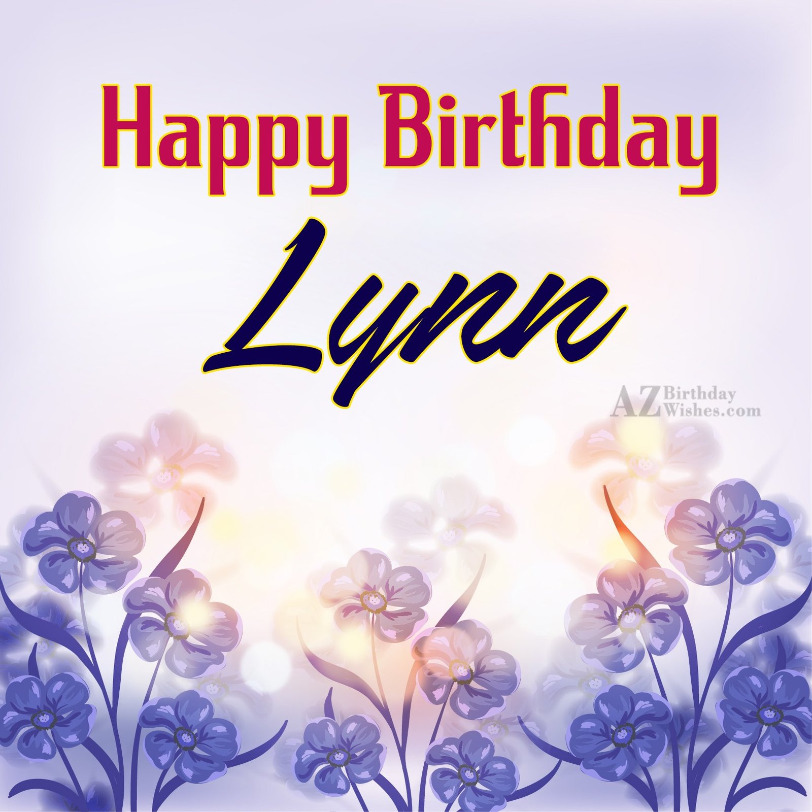 Happy Birthday Lynn AZBirthdayWishes