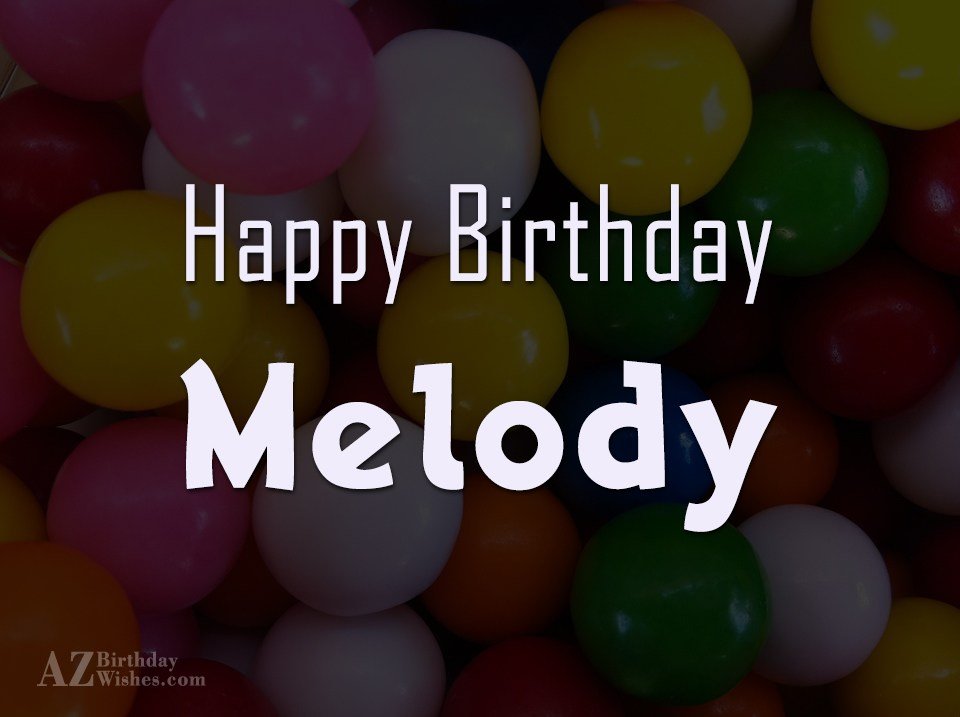 Happy Birthday Melody